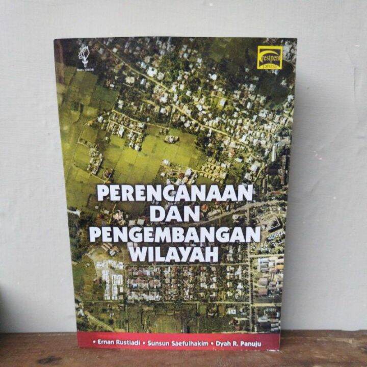 BUKU PERENCANAAN DAN PENGEMBANGAN WILAYAH - ERNAN RUSTIADI | Lazada ...