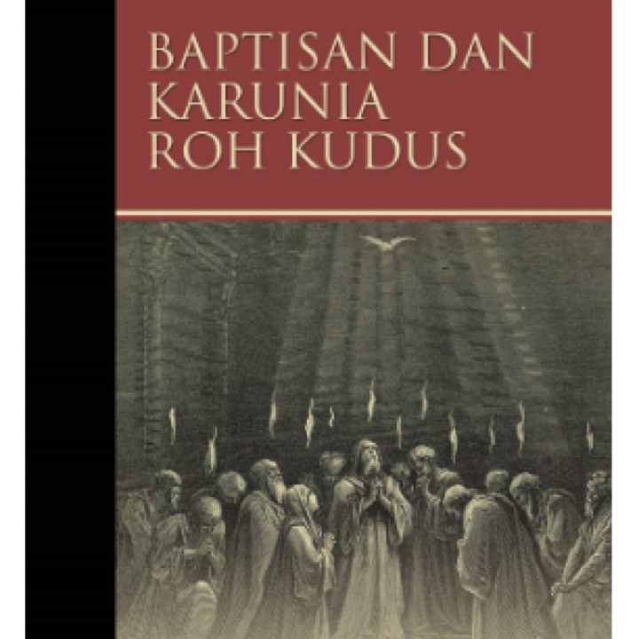 BAPTISAN DAN KARUNIA ROH KUDUS | Lazada Indonesia