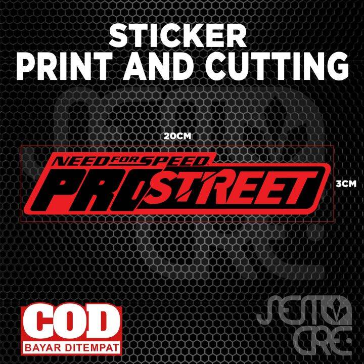 Stiker Print Cut PROSTREET NFS [SCV23] Stiker Printing Laminasi Glossy ...