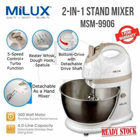 Milux 2-in1 Stand Mixer MSM-9906 (300W) with 4.0L Self-Rotating ...