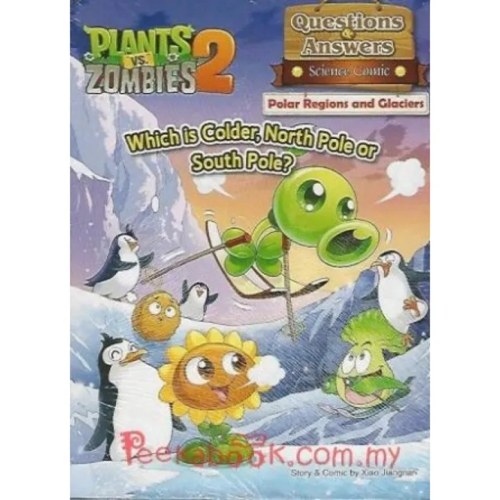 Plants VS Zombies 2：Science Comic-Polar Regions & Glaciers：which is ...