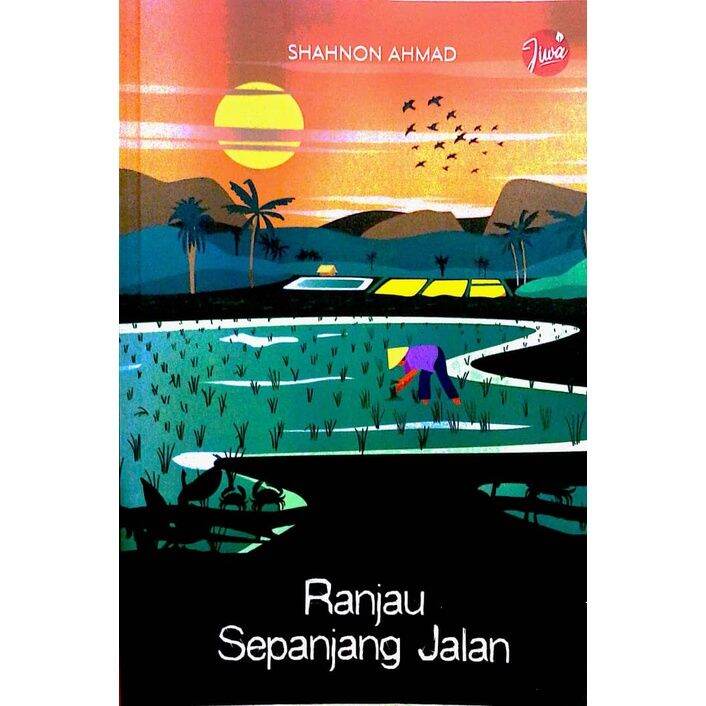 Ranjau Sepanjang Jalan by Shahnon Ahmad | Jiwa x Jejak Tarbiah | Lazada