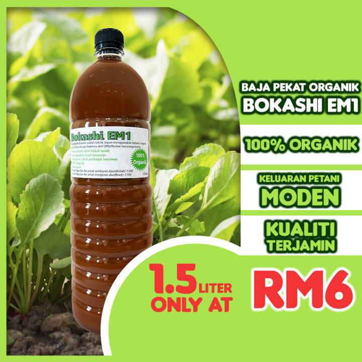🔥KUALITI TERBAIK🔥 BOKASHI EM1 Baja 100% Organik Cecair 1.5L / BAJA ...