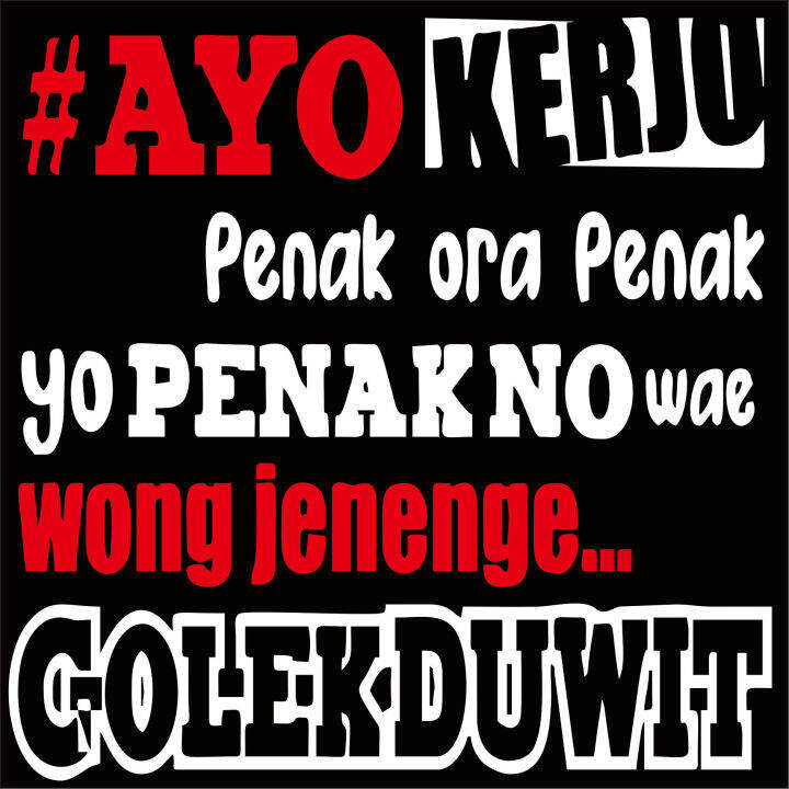 stiker mobil cutting sticker dengan kata kata keren ayo kerjo bisa ...