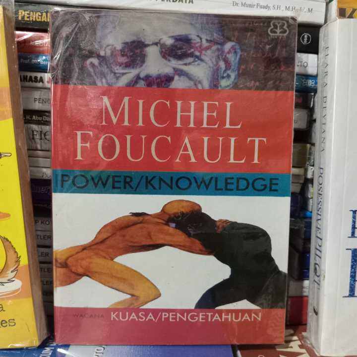 BUKU POWER / KNOWLEDGE - KUASA DAN PENGETAHUAN BY MICHEL FOUCAULT ...