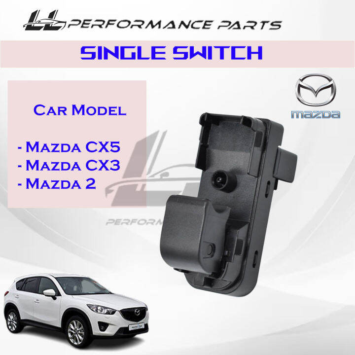 *READY STOCK* Mazda CX5/CX3/Mazda 2 Power Window Single Switch Sub ...