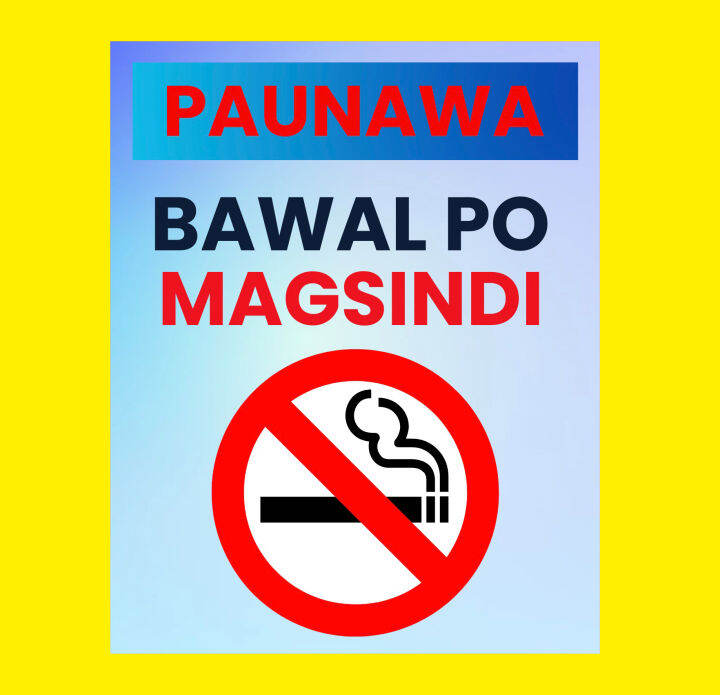 SIGN PAUNAWA BAWAL MAGSINDI SIGNAGE PVC TYPE WATERPROOF AND NON-FADING ...