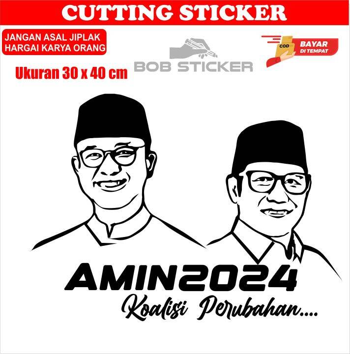 Terbaru ! Cutting stiker Anis Cak imin presiden 2024 sticker Amin untuk ...