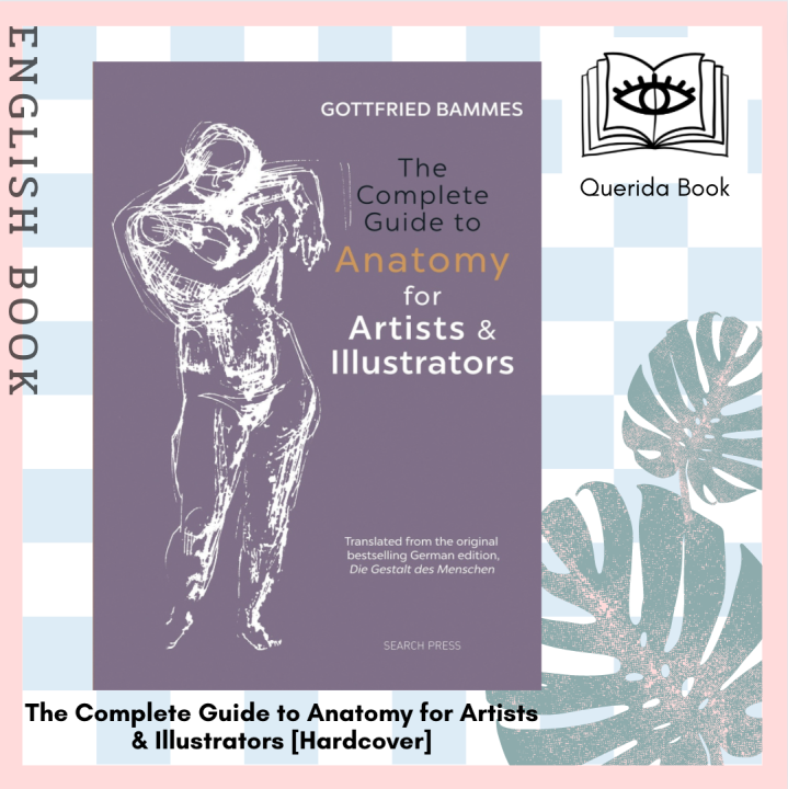 [Querida] หนังสือภาษาอังกฤษ The Complete Guide to Anatomy for Artists ...
