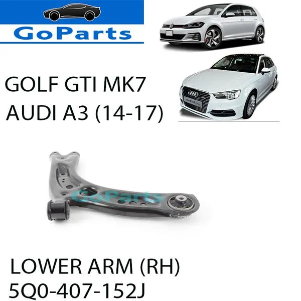 VOLKSWAGEN GOLF GTI MK7 / AUDI A3 LOWER ARM (RH) 5Q0-407-152J | Lazada