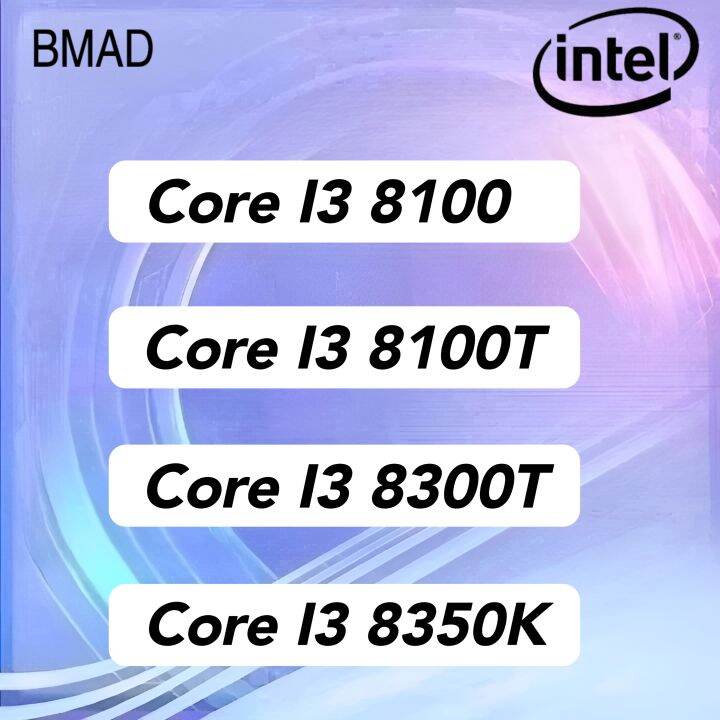ใช้โปรเซสเซอร์ Intel 4-Core 4-CPU แบบเกลียว4-I3 8100 8100T 8300T 8350K ...