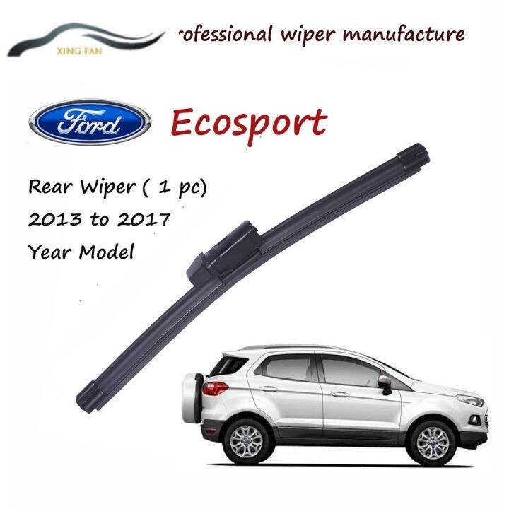 XINFAN (original) Ford EcoSport 11I Rear Wiper Blade for 2013 to 2017 Year Model ECO SPORT Car ...