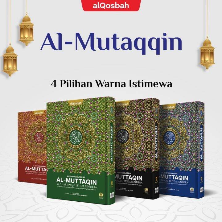 AL-QUR’AN AL-MUTTAQIN A4 A5 HC WAQAF IBTIDA BENDERA ALQOSBAH - QURAN NON TERJEMAH AL MUTTAQIN ...