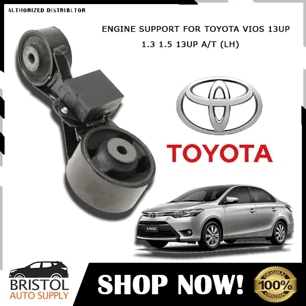 ENGINE SUPPORT FOR TOYOTA VIOS 2013UP 1.3 1.5 AT (LH) | Lazada PH