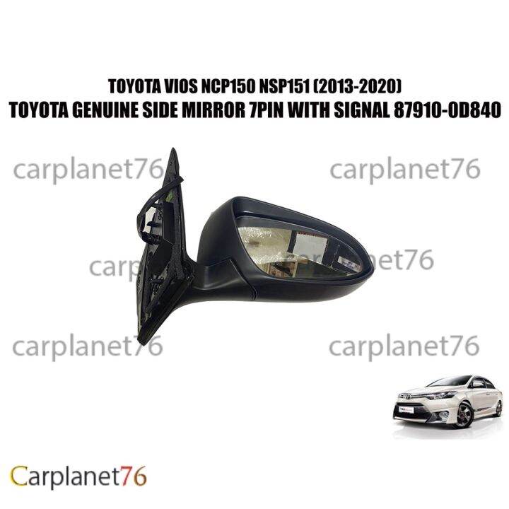 TOYOTA VIOS NCP150 NSP151 (2013-2020) SIDE MIRROR 7PIN WITH SIGNAL CERMIN SISI MADE BY TOYOTA ...