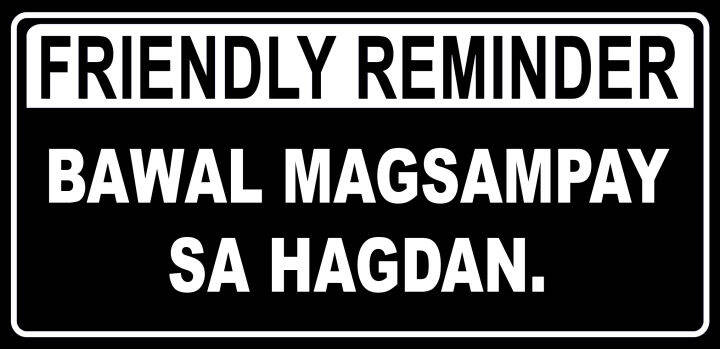 SIGN FRIENDLY REMINDER BAWAL MAGSAMPAY SA HAGDAN SIGNAGE PVC TYPE ...