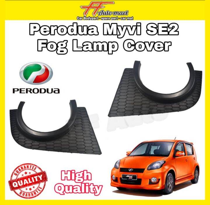 PERODUA MYVI SE2 FOG LAMP COVER - COVER FOG LAMP MYVI SE2 - HIGH ...