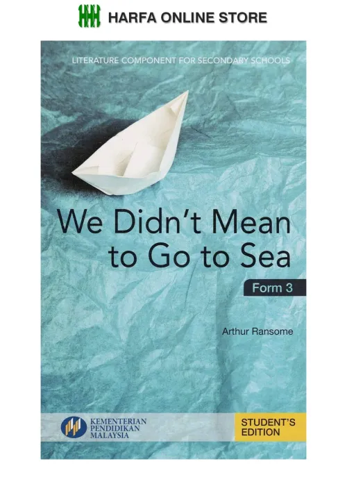 Buku Teks We Didn't Mean To Go To Sea Form 3 Text Book (English Literature) KSSM ( TB FORM 3 ...