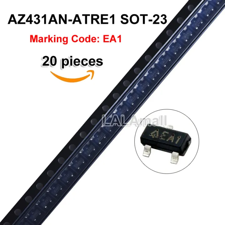 20 ชิ้น AZ431AN-ATRE1 SOT-23 az431an SOT23 AZ431 เครื่องหมายรหัส EA1 ...