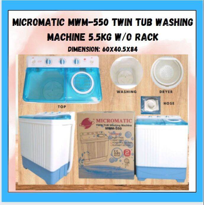MICROMATIC TWIN TUB WASHING MACHINE MWM 550 5.5KG WITHOUT RACK | Lazada PH