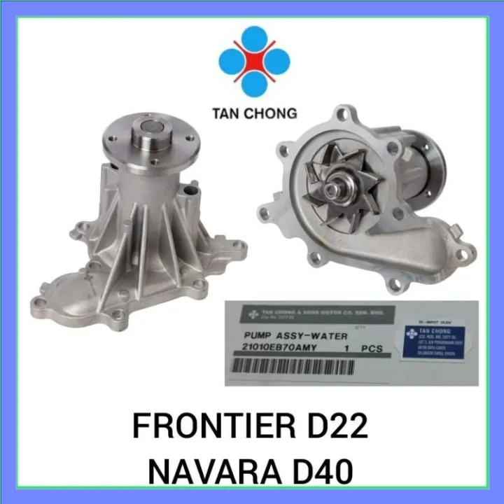 TAN CHONG 21010-EB70AMY NISSAN FRONTIER D22 NAVARA D40 WATER PUMP | Lazada