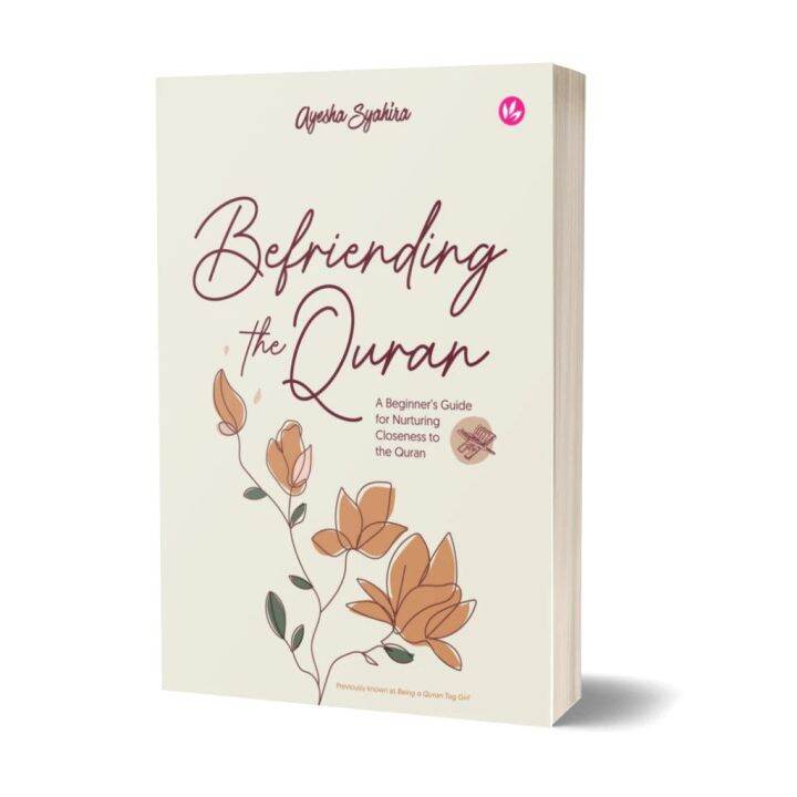 [Ayesha Syahira] Befriending the Quran: A Beginner’s Guide for ...