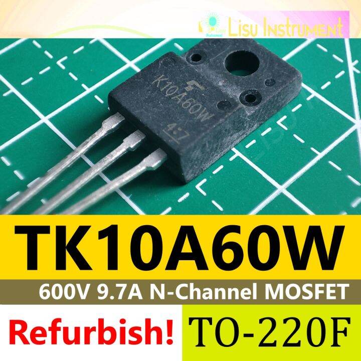 TK10A60W K10A60W 600V 9.7A 30W DTMOSIV N-Channel MOSFET K10A60W TO-220F ...