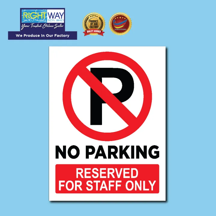 NO PARKING RESERVES FOR STAFF ONLY 310MM X 410MM X 1.0MM RIGID PVC SIGN ...