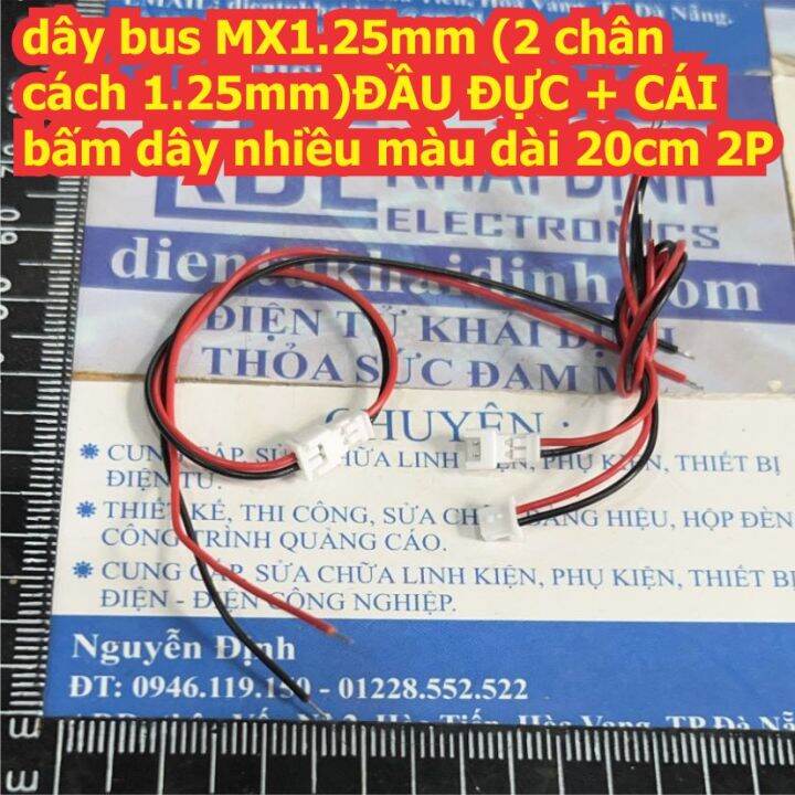 dây bus MX1.25mm (2 chân cách 1.25mm) ĐẦU ĐỰC + CÁI bấm dây nhiều màu dài 20cm 2P ~ 6P kde8594 ...