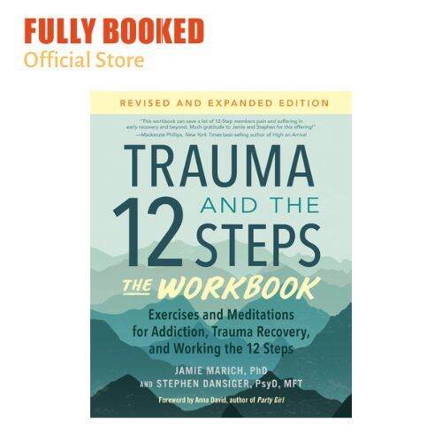 Trauma and the 12 Steps The Workbook: Exercises and Meditations for ...
