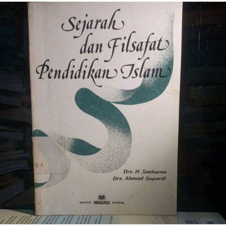 SEJARAH DAN FILSAFAT PENDIDIKAN ISLAM | Lazada Indonesia