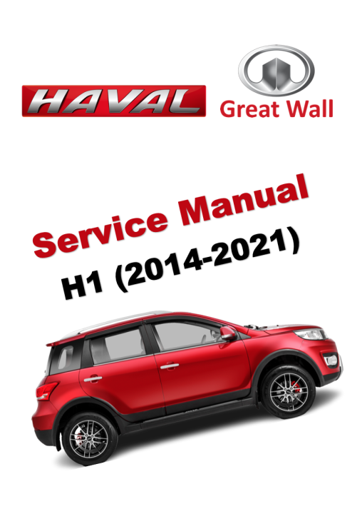 HAVAL H1 (2014-2021) SERVICE WORKSHOP MANUAL | Lazada