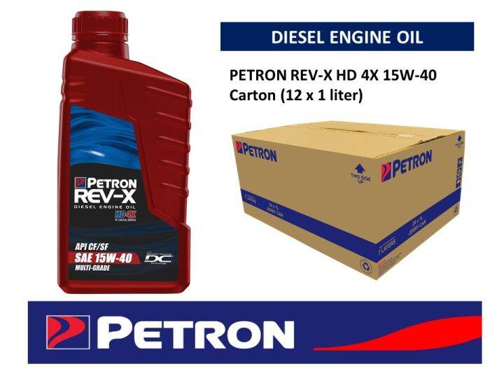 PETRON REV-X HD4X (API CF/SF) MULTIGRADE DIESEL ENGINE OIL SAE 15W-40 ...