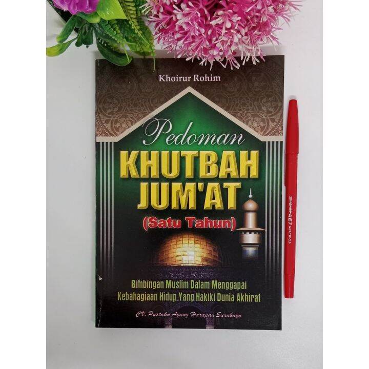 Kumpulan khutbah Jumat Bahasa Indonesia PEDOMAN KHUTBAH SATU TAHUN ... Kumpulan khutbah Jumat Bahasa Indonesia PEDOMAN KHUTBAH SATU TAHUN ...
