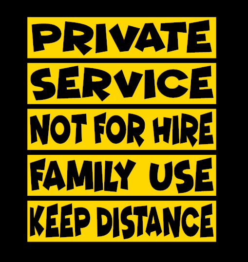PRIVATE, SERVICE, NOT FOR HIRE, FAMILY USE, KEEP DISTANCE, STICKER ...