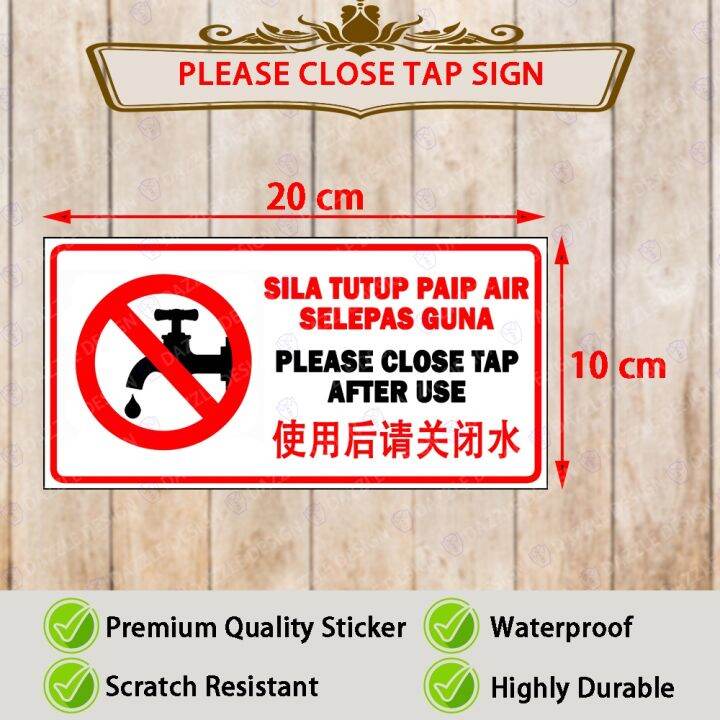 ️[ CLOSE TAP AFTER USE ] 20X10CM SIGNS STICKER / PELEKAT STICKER ...