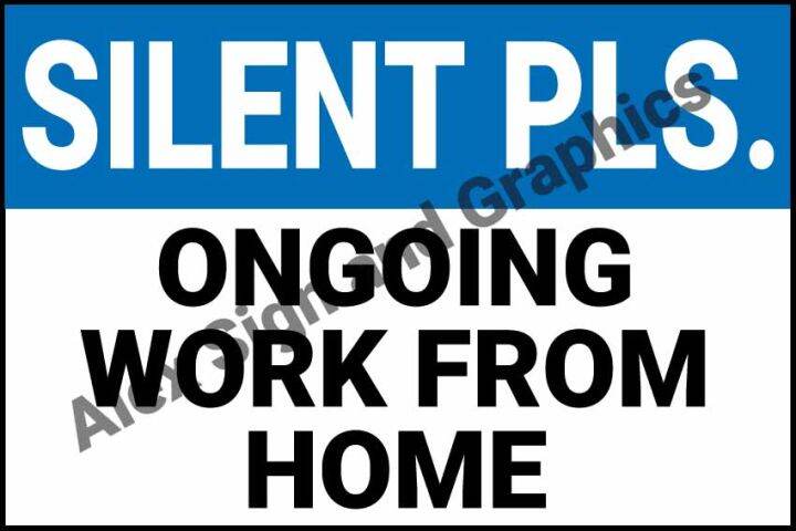 Silent Pls. Ongoing Work from Home PVC Signage - A4 Size (7.5 x 11.25 ... Silent Pls. Ongoing Work from Home PVC Signage - A4 Size (7.5 x 11.25 ...