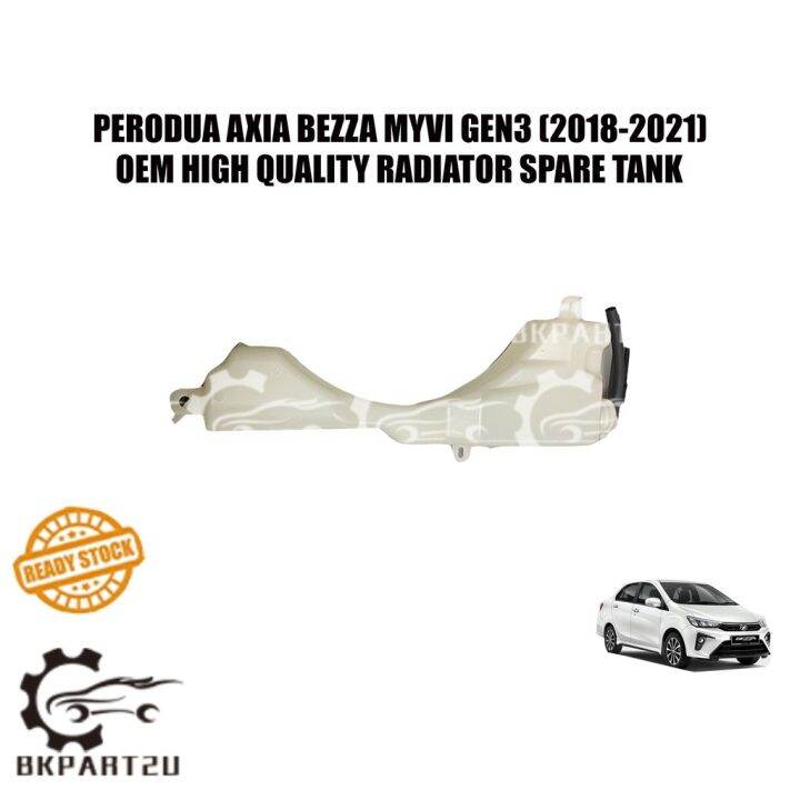 PERODUA AXIA BEZZA MYVI GEN3 (2018-2021) RADIATOR SPARE TANK MADE BY ...
