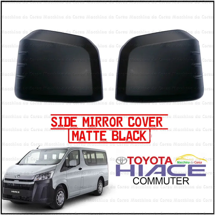 Toyota Hiace Commuter 2019-2022 Side Mirror Cover (Matte Black) | Lazada PH