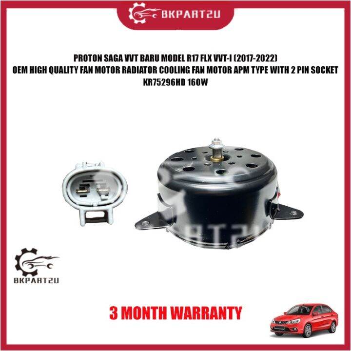 PROTON SAGA VVT BARU MODEL R17 FLX VVT-I (2017-2022) FAN MOTOR RADIATOR ...