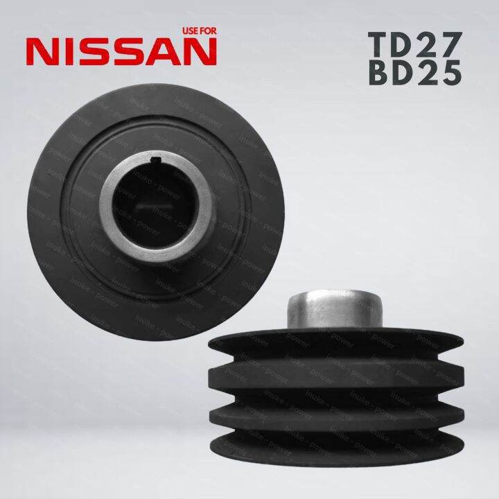 มู่เล่ มู่เลย์หน้าเครื่อง มู่เลย์ข้อเหวี่ยง NISSAN TD27 BD25 มู่เลย์ ...