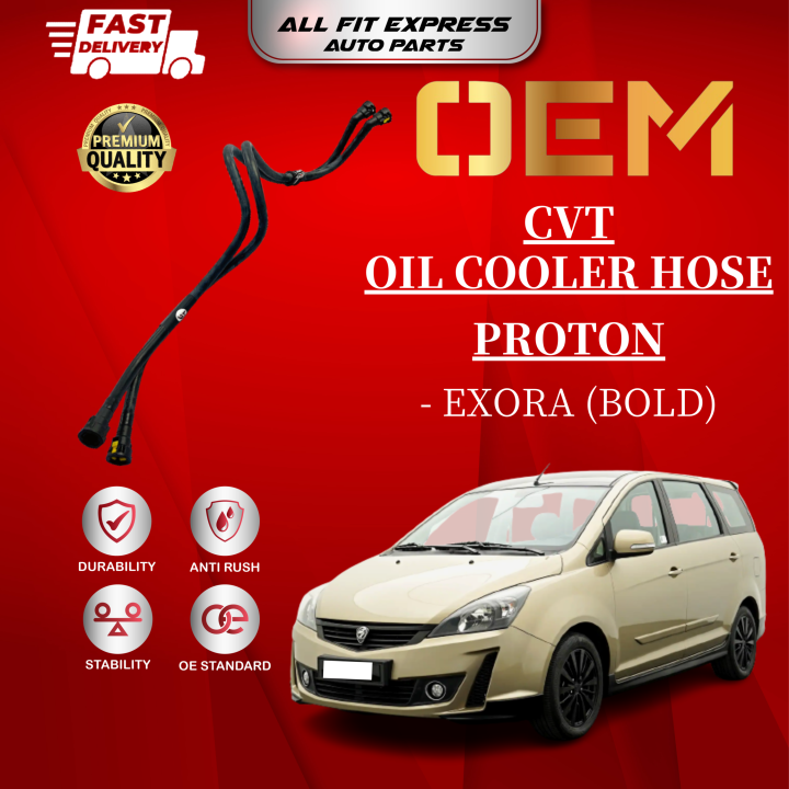 PROTON EXORA (BOLD) CVT OIL COOLER HOSE PREMIUM QUALITY READY STOCK ...