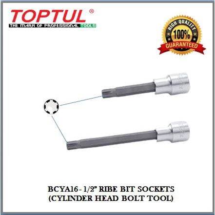 TOPTUL BCYA16 1/2” RIBE BIT SOCKETS (CYLINDER HEAD BOLT TOOL) | Lazada