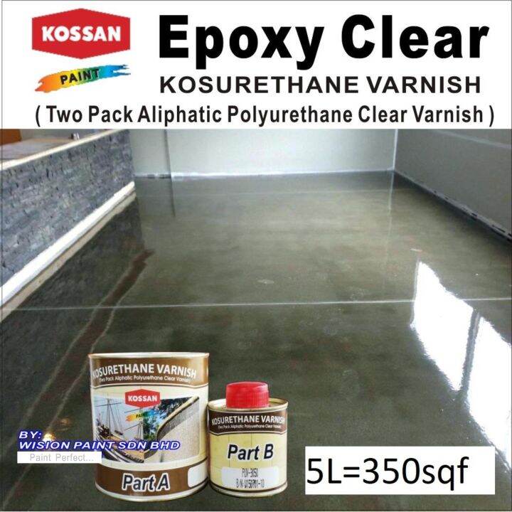 5L PU EPOXY CLEAR ( PUV-3050 ) TRANSPARENT VARNISH KOSSAN PAINT / POLYURETHANE CLEAR 3050 / CAT ...