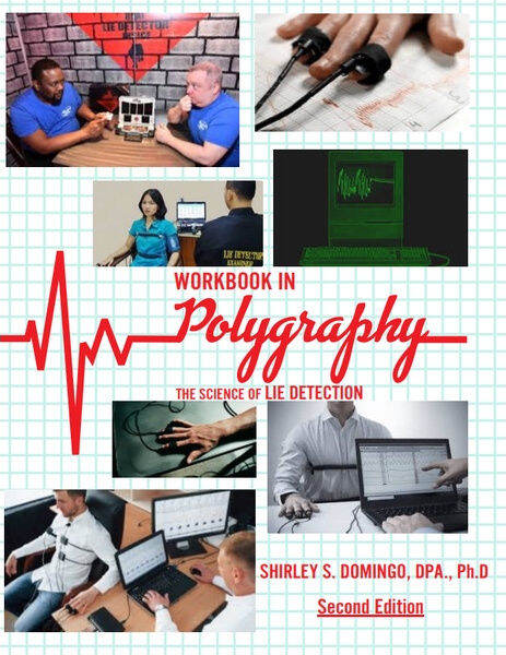 WORKBOOK IN Polygraphy THE SCIENCE OF LIE DETECTION Second Edition ...