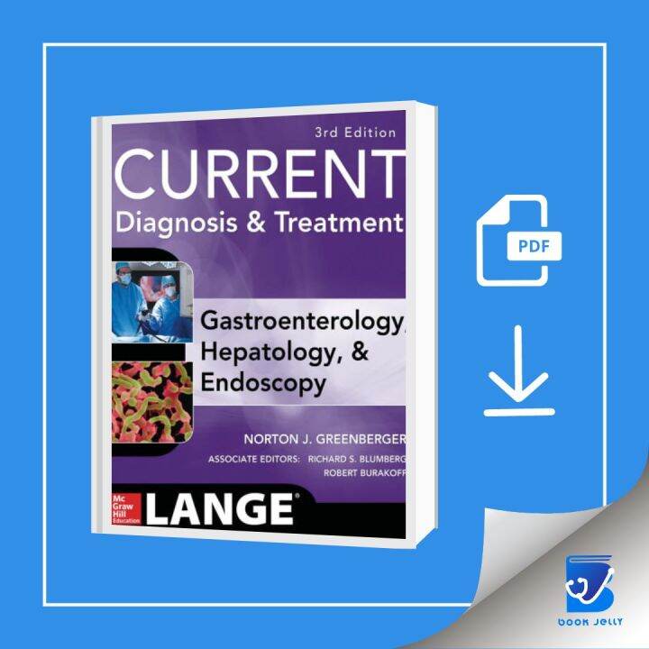 Current Diagnosis And Treatment Gastroenterology Hepatology And Endoscopy