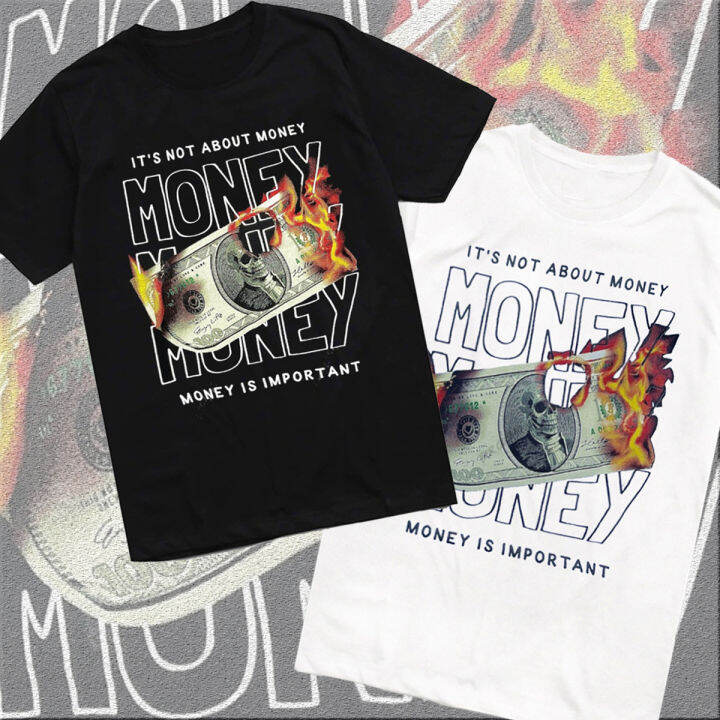 🔥 เสื้อยืดสกรีนลาย Money เสื้อยืดผ้าฝ้ายแท้ It's Not about Money Money ...