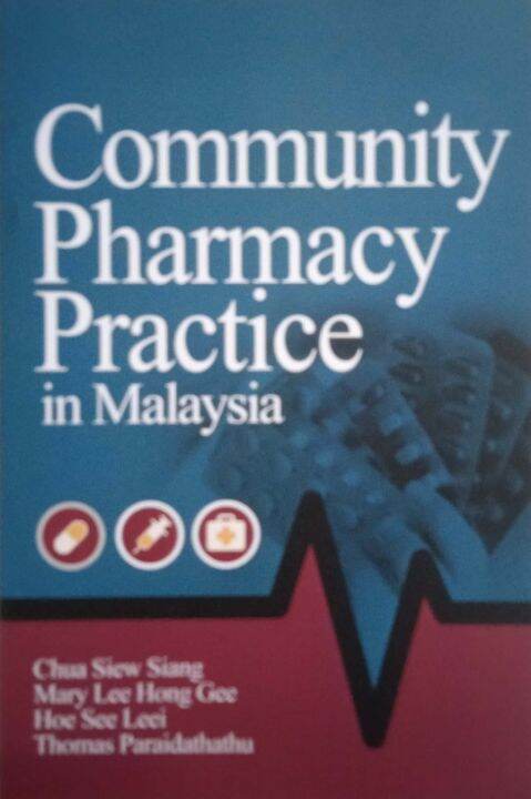 COMMUNITY PHARMACY PRACTICE IN MALAYSIA (U,MALAYA) | Lazada