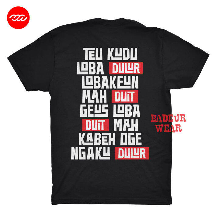 Kaos Sunda Badeur Ngaku Dulur - Baju Sunda Kaos Kata Kata Lucu Badeur ...
