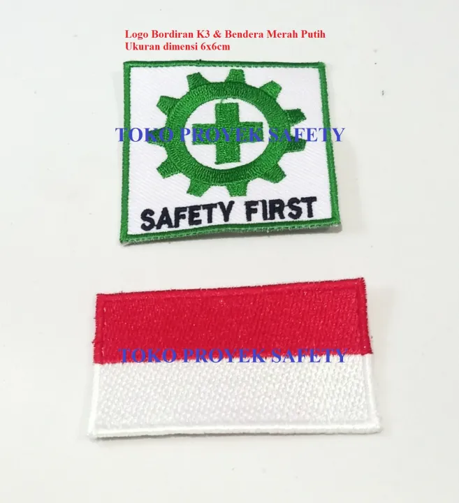 Badge Logo Bendera Merah Putih Dan K3 Safety First / Logo Bendera Merah ...